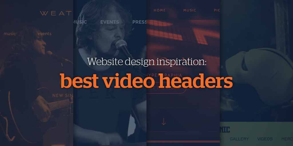 Website Design Inspiration: Best Video Headers | Bandzoogle Blog