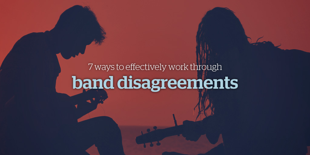 7 Ways to Effectively Work Through Band Disagreements | Bandzoogle Blog