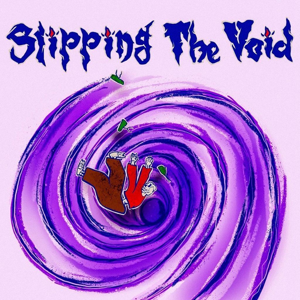 Slipping The Void