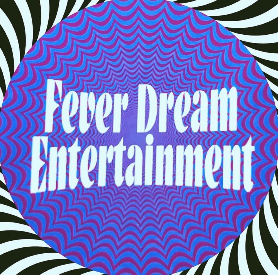 Fever Dream Entertainment
