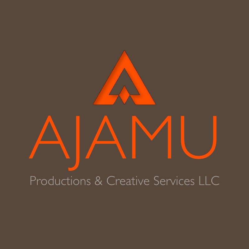 AJAMU Productions & Creative Services LLC