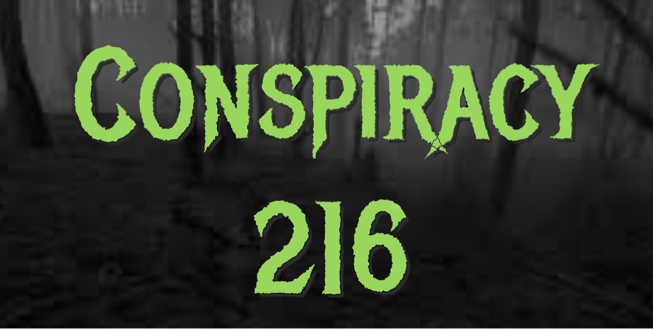 Conspiracy 216