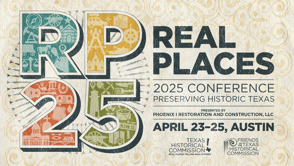Texas Historical Commission ⏰Deadlines approaching for Real Places 2025 ...