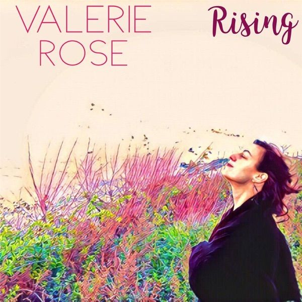 Valerie Rose The Artist - Valerie’s Music