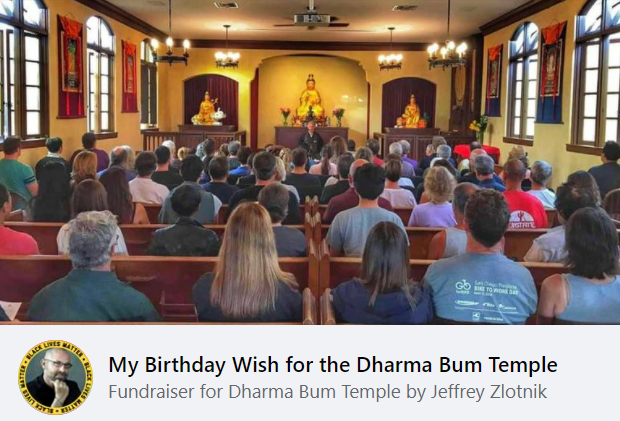 My Birthday Wish for the Dharma Bum Temple - Spring Fundraiser