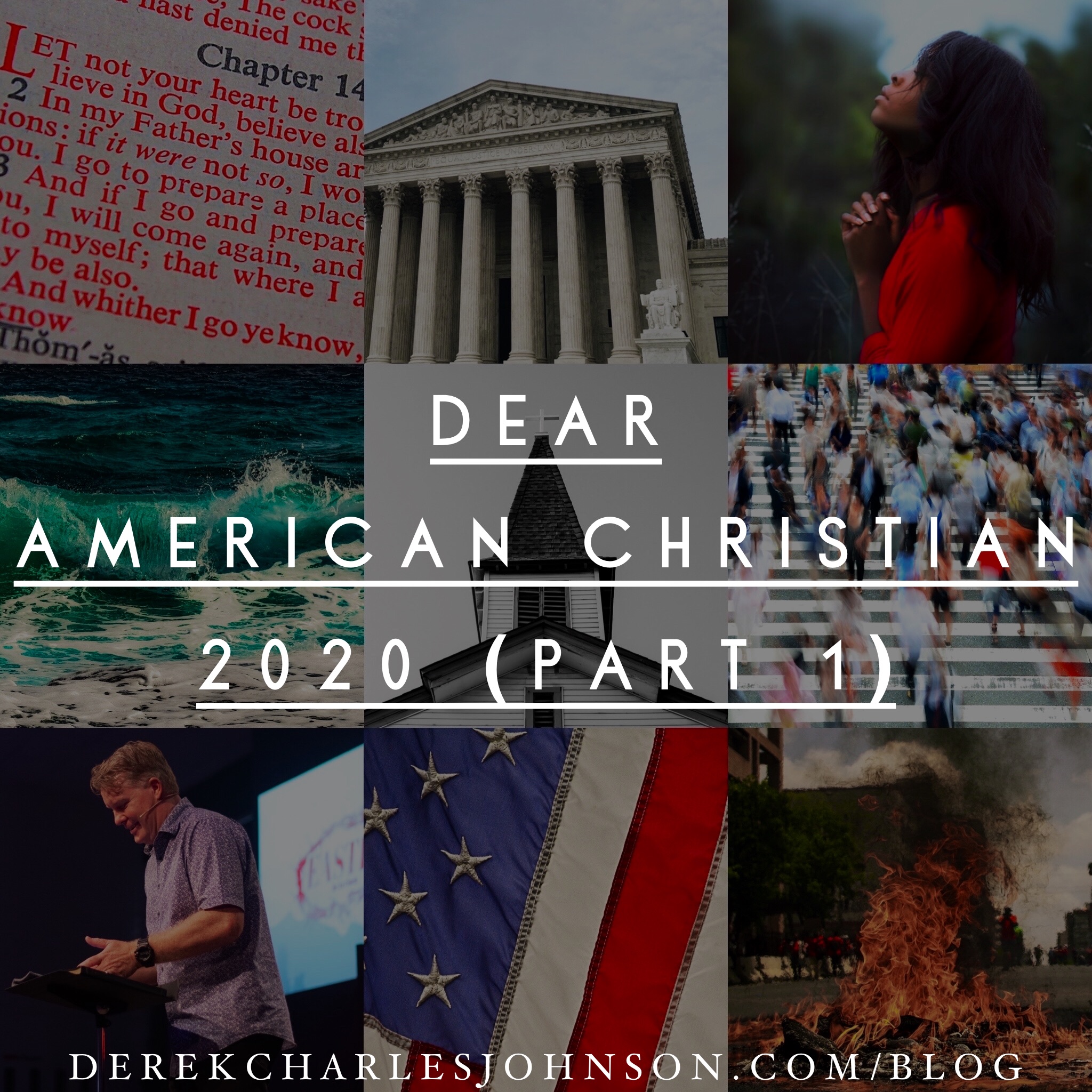 Dear American Christian 2020 (Part 1)