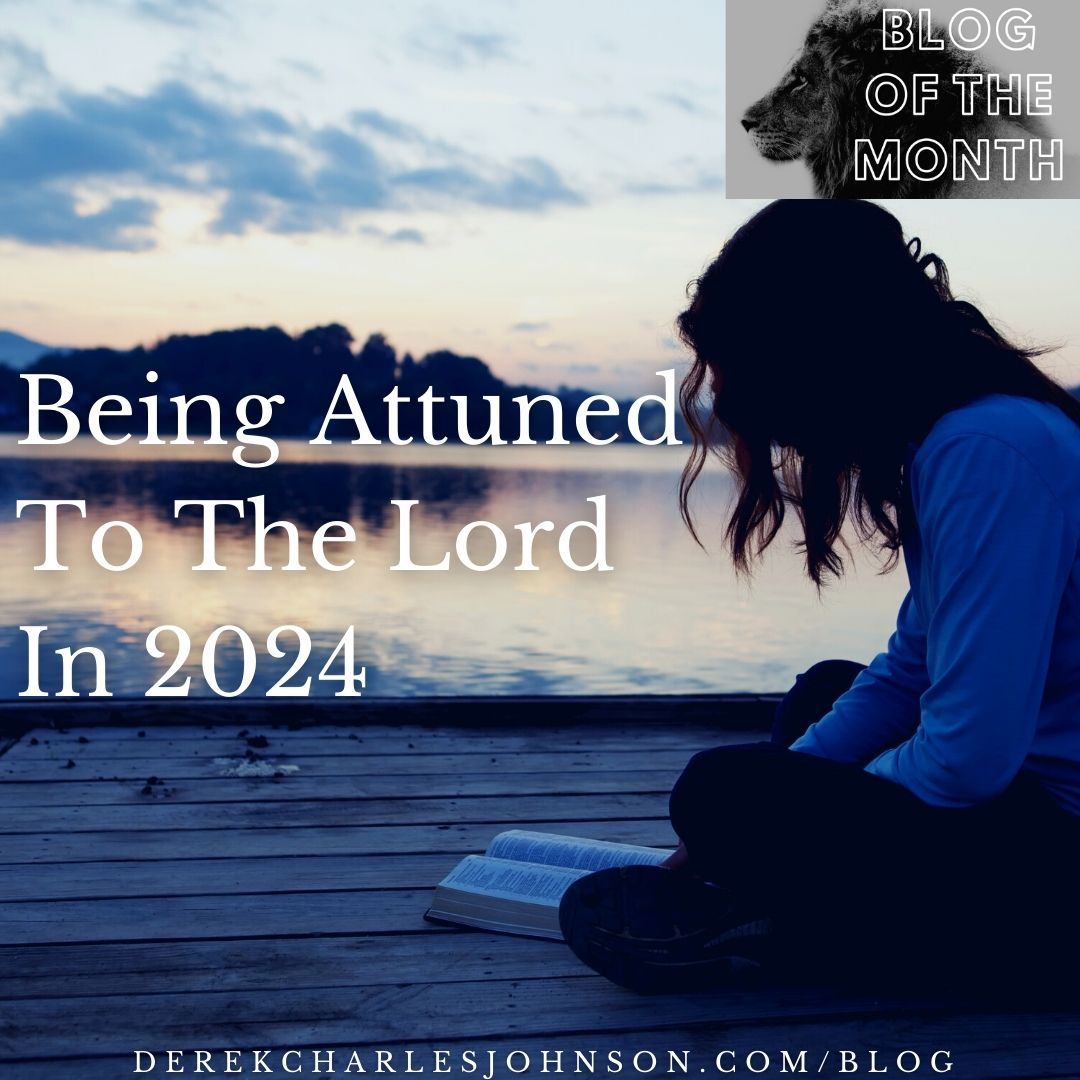 Being Attuned To The Lord In 2024
