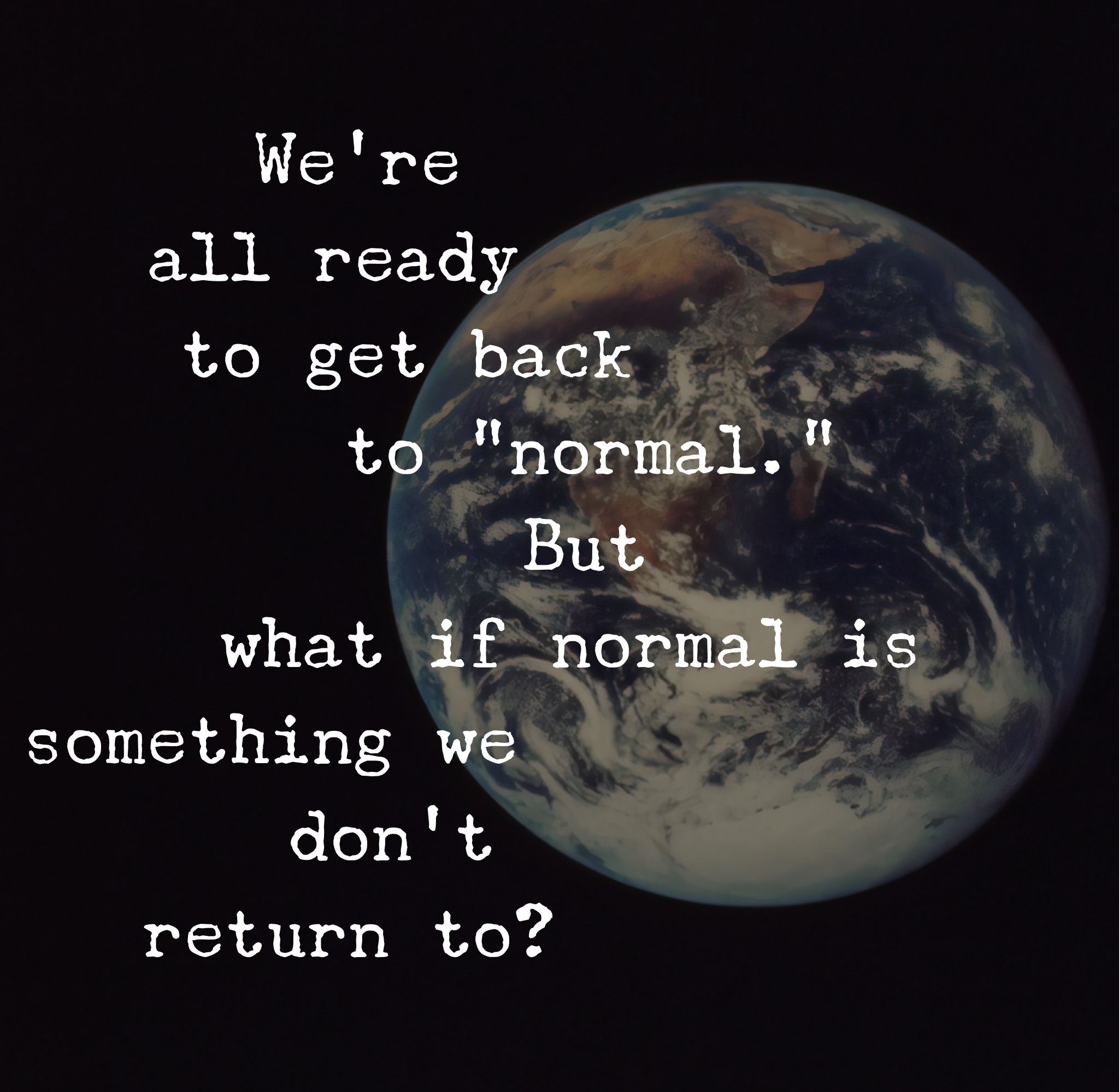 What Will Normal Look Like?