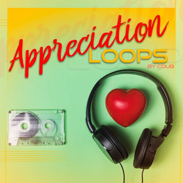 Loops By CDUB - Musician Appreciation