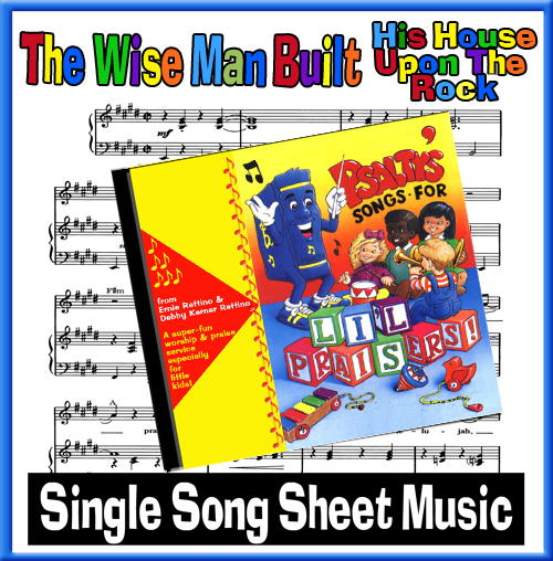 THE WISE MAN BUILT HIS HOUSE UPON THE ROCK - PSALTY.COM