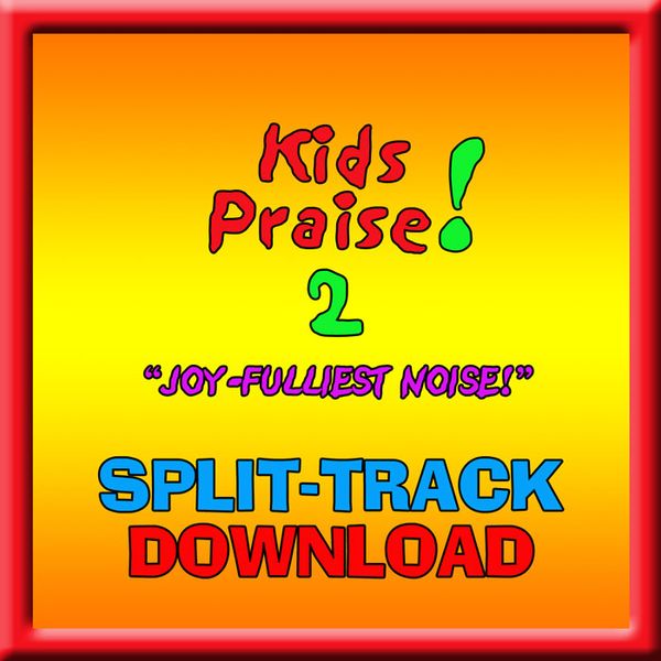 PSALTY.COM - KIDS PRAISE 1 thru 6 - SPLIT-TRACKS