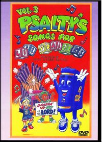 PSALTY.COM - PSALTY'S SONGS FOR LI'L PRAISERS VOLs 1, 2, 3 DVDS