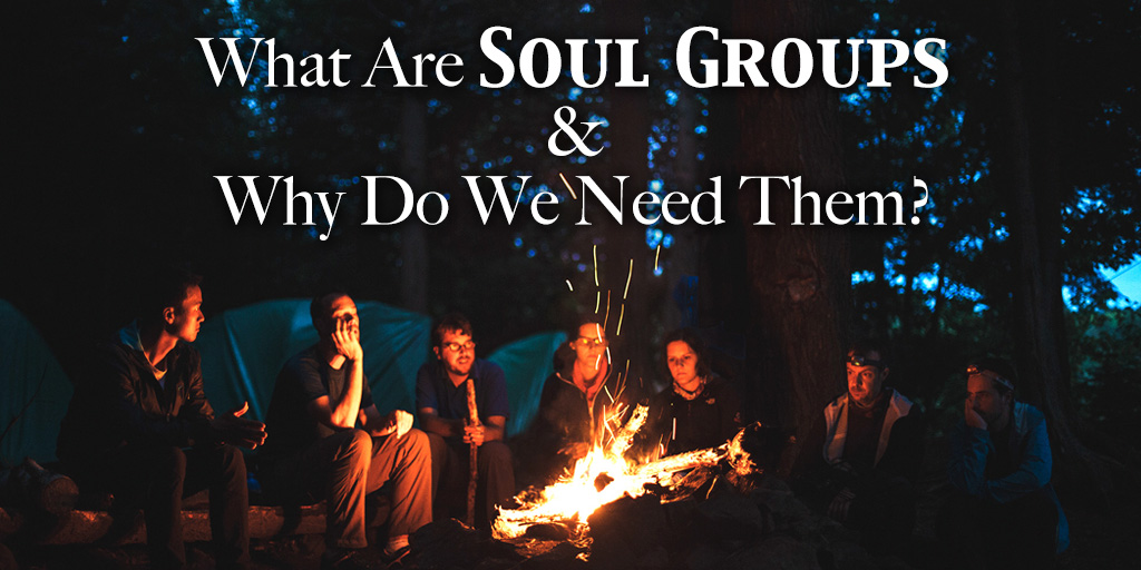 What Are Soul Groups and Why Do We Need Them?
