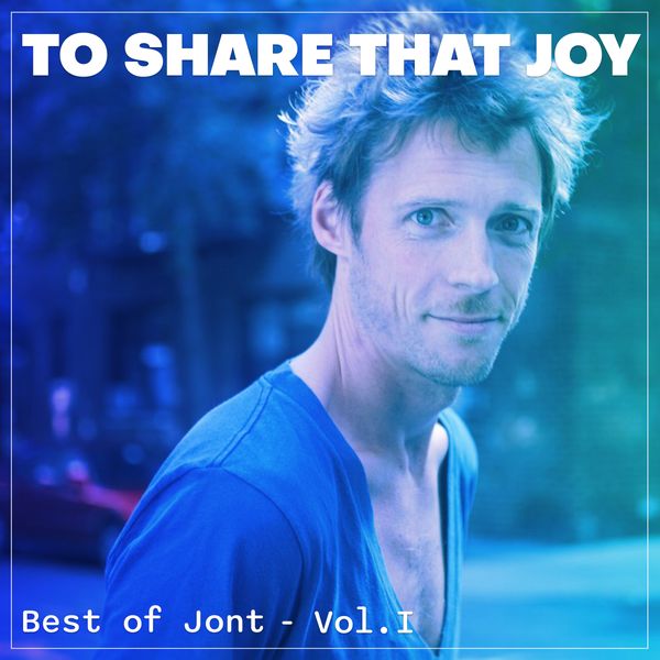 Jont - Best of Jont Vol. I - To Share That Joy