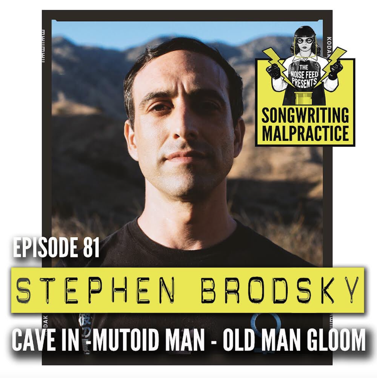 STEPHEN BRODSKY OF MUTOID MAN ON EPISODE N.81 OF SONGWRITING MALPRACTICE
