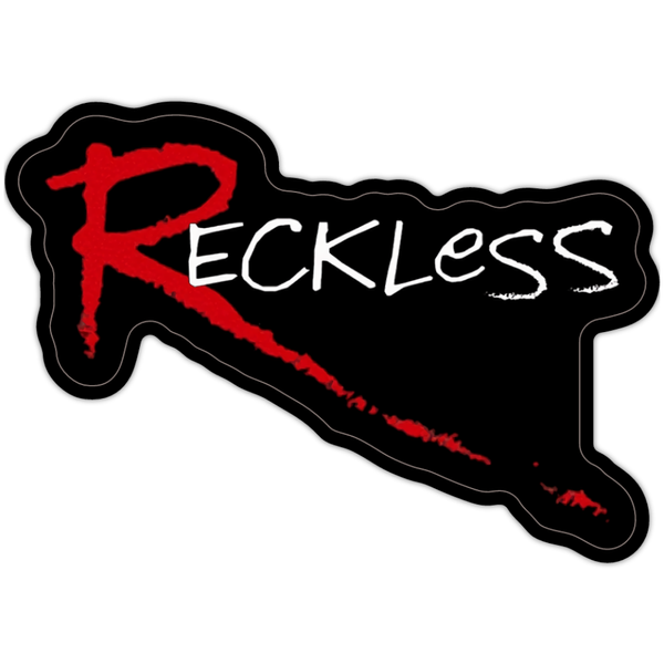Reckless