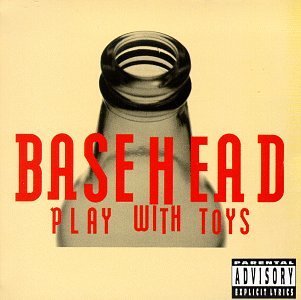 Basehead Play With Toys - Basehead