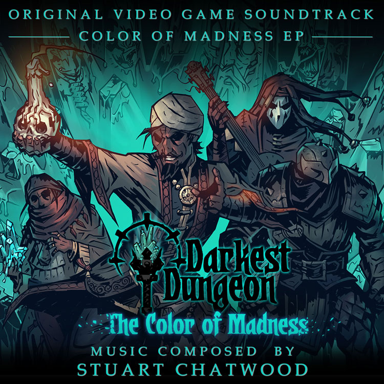 Darkest Dungeon: Color of Madness EP (2018/Royal Peculiar Arts)
