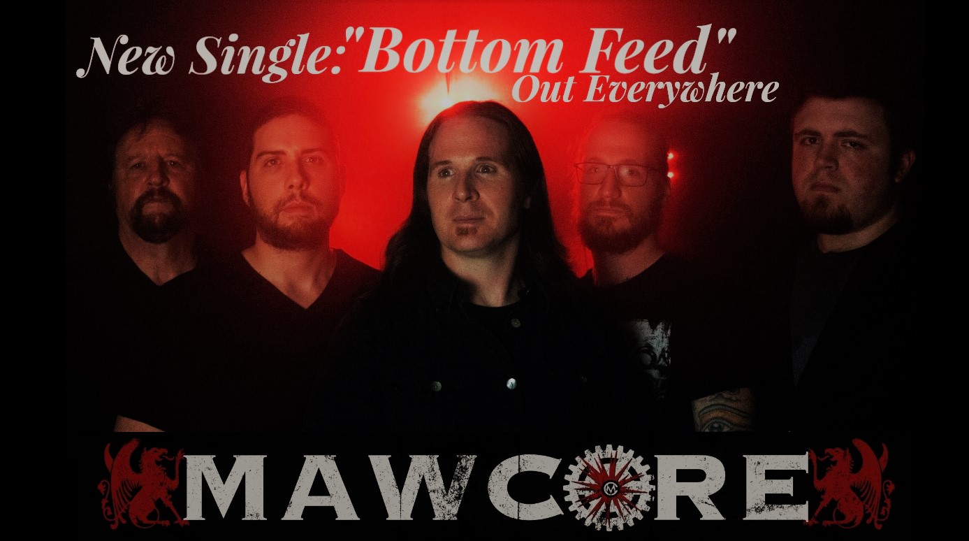 Mawcore releases their newest Single to Radio