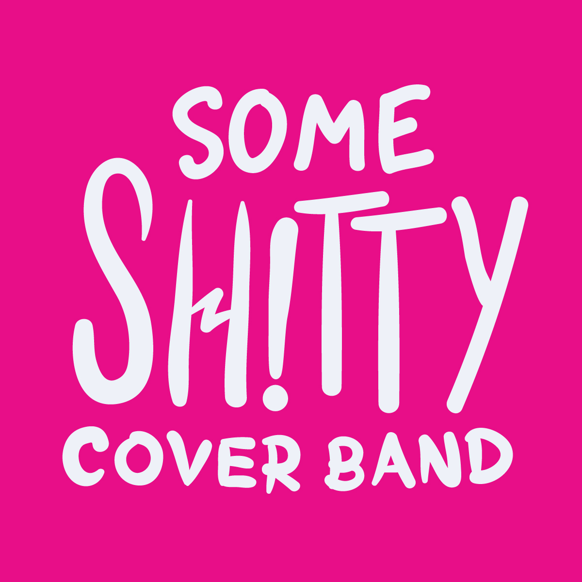 Some Shitty Cover Band - Bio