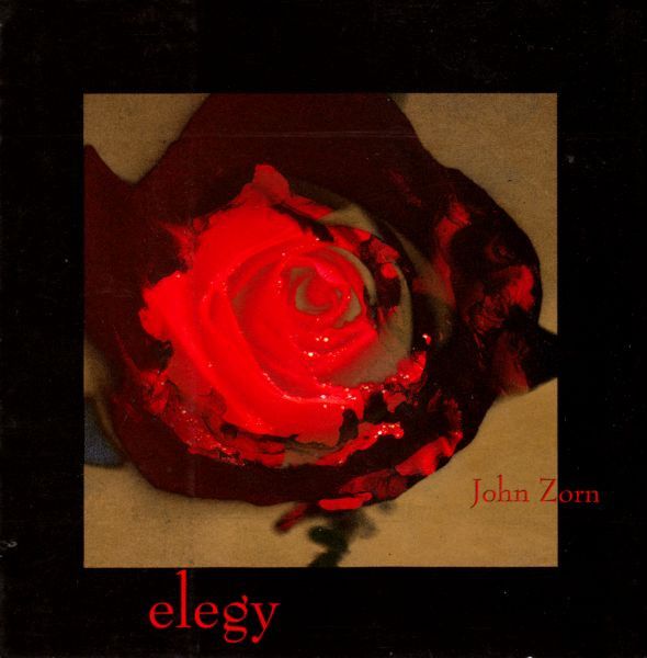 John Zorn Resource - Elegy