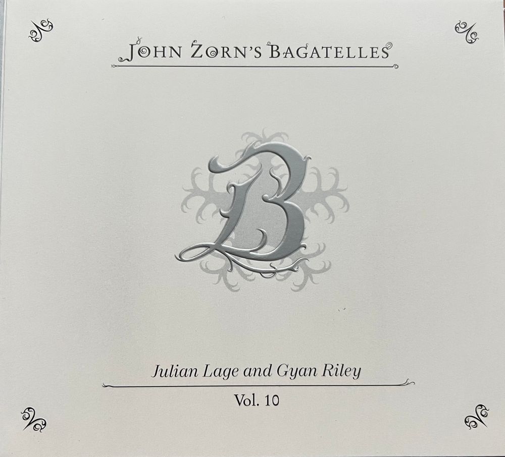 John Zorn Resource - John Zorn's Bagatelles Vol. 10