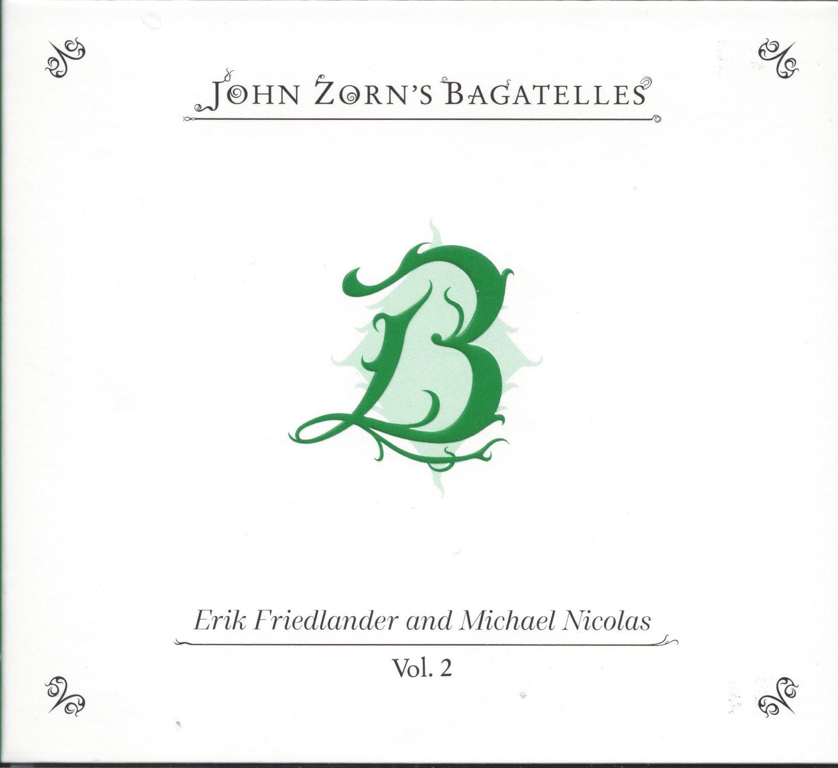 John Zorn Resource - John Zorn's Bagatelle Vol.2