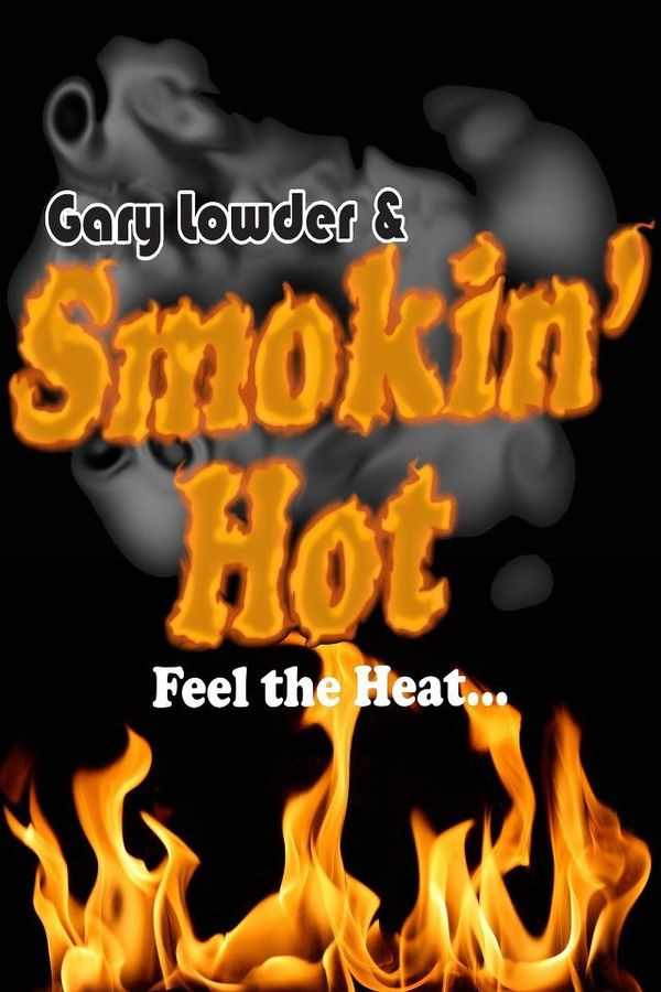 GARY LOWDER & SMOKIN' HOT - PROMO DOWNLOADS