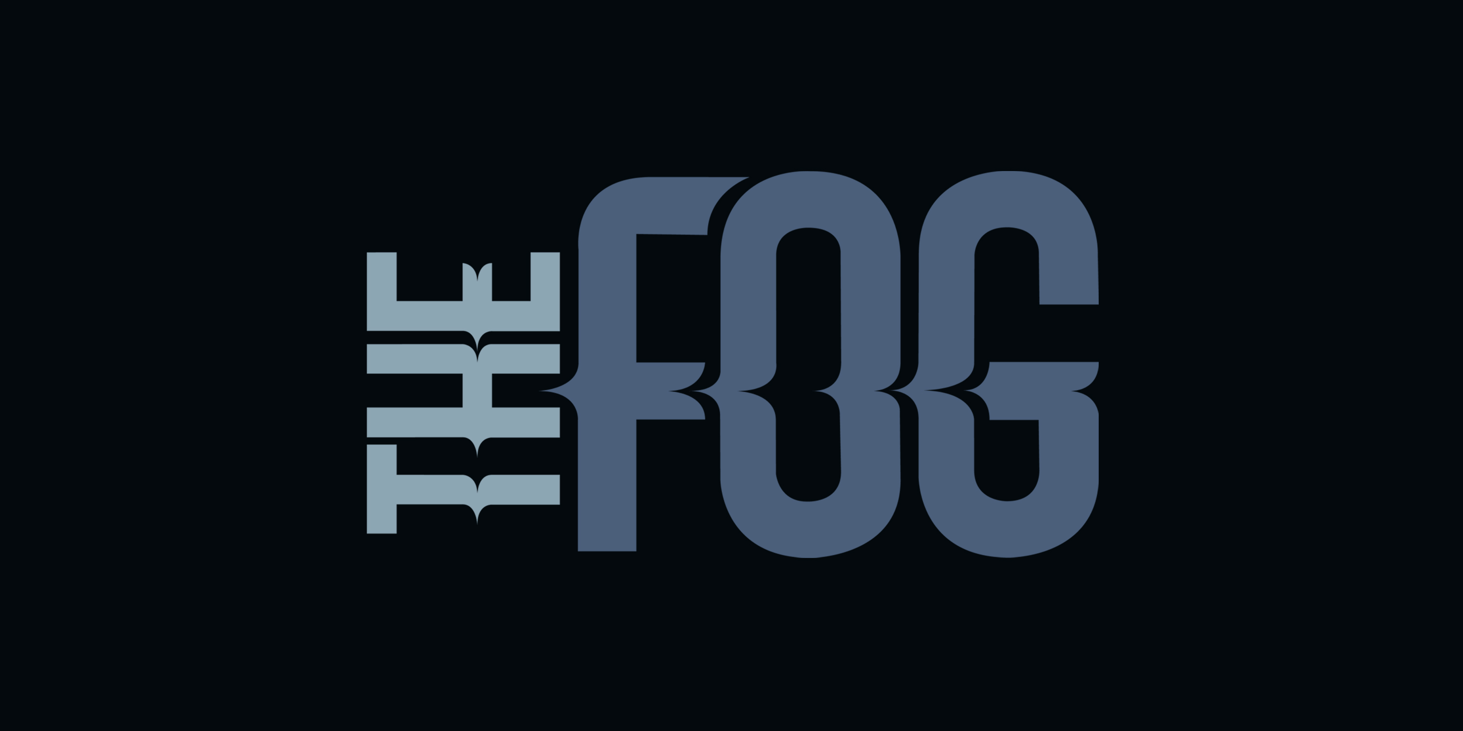 The Fog - About