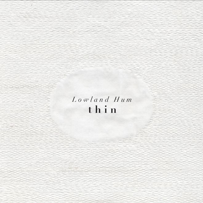Lowland Hum