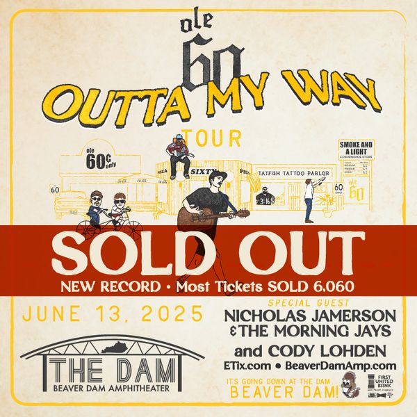 OLE 60, Outta My Way Tour *SOLD OUT* @ Beaver Dam Amphitheater - Jun 13 ...
