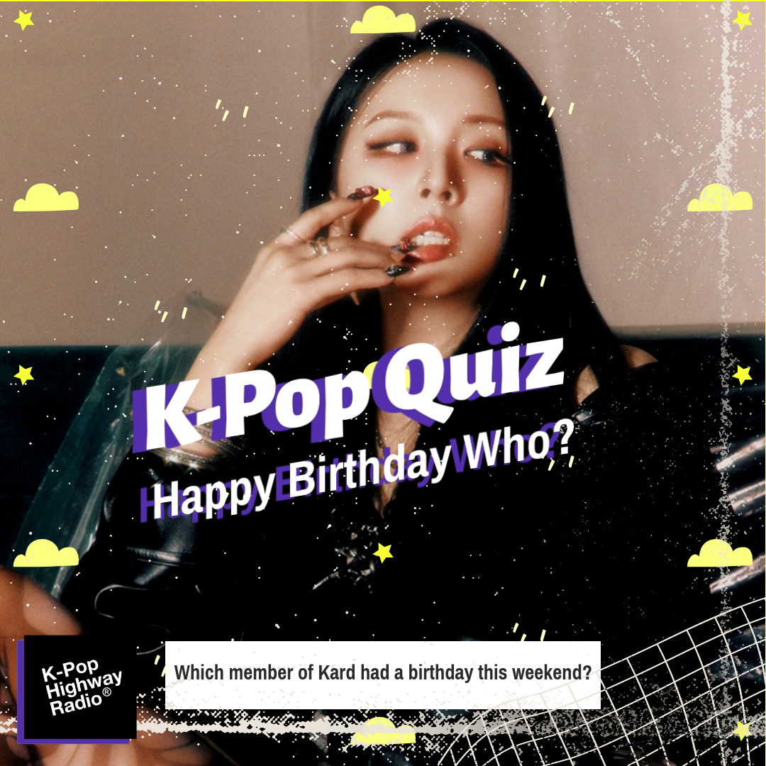 K-Pop Quiz: Happy Birthday Kard?!