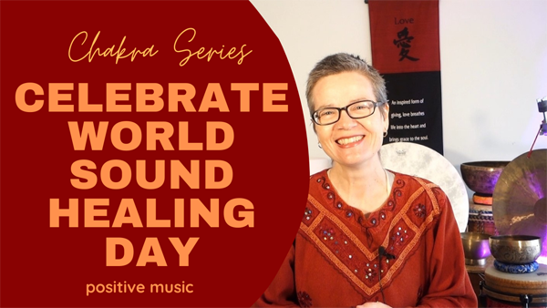 Celebrate World Sound Healing Day With Me