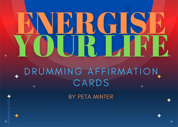 New Drumming Affirmation Cards to Celebrate Our Birthday