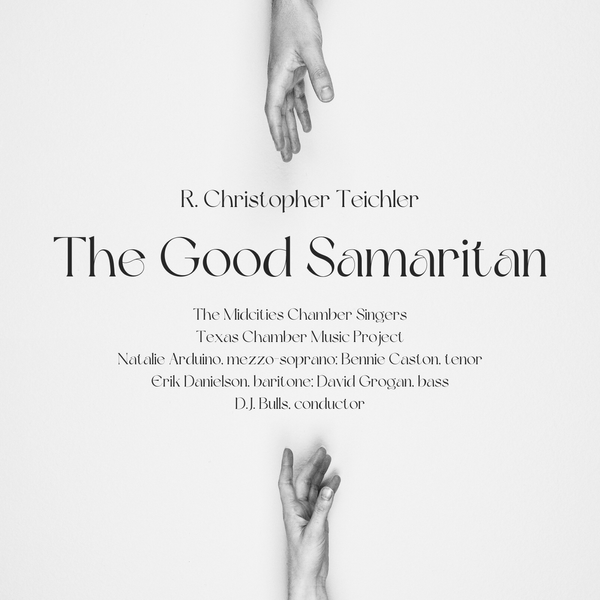 R. Christopher Teichler, Composer - The Good Samaritan