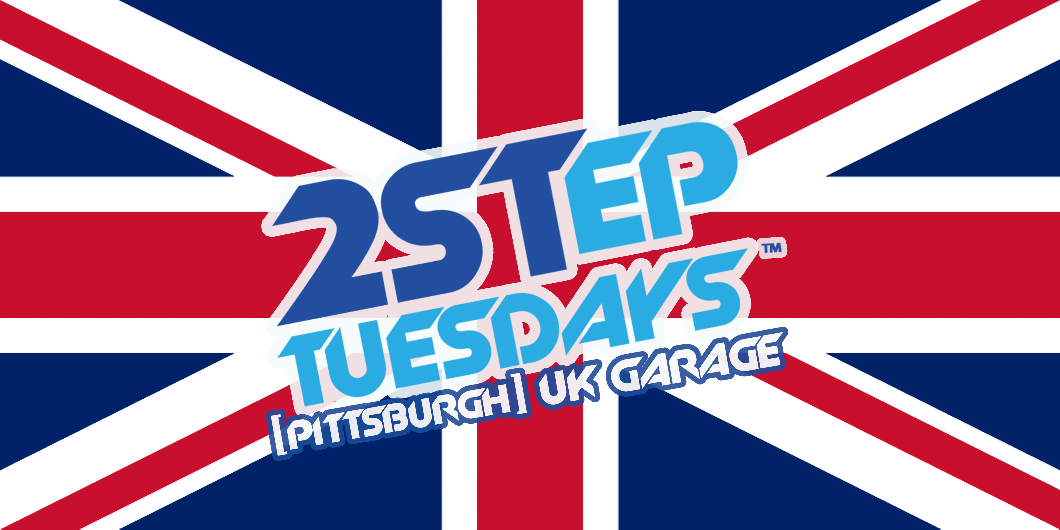 2Step Tuesdays | Pittsburgh’s Weekly UK Garage & 2Step Night