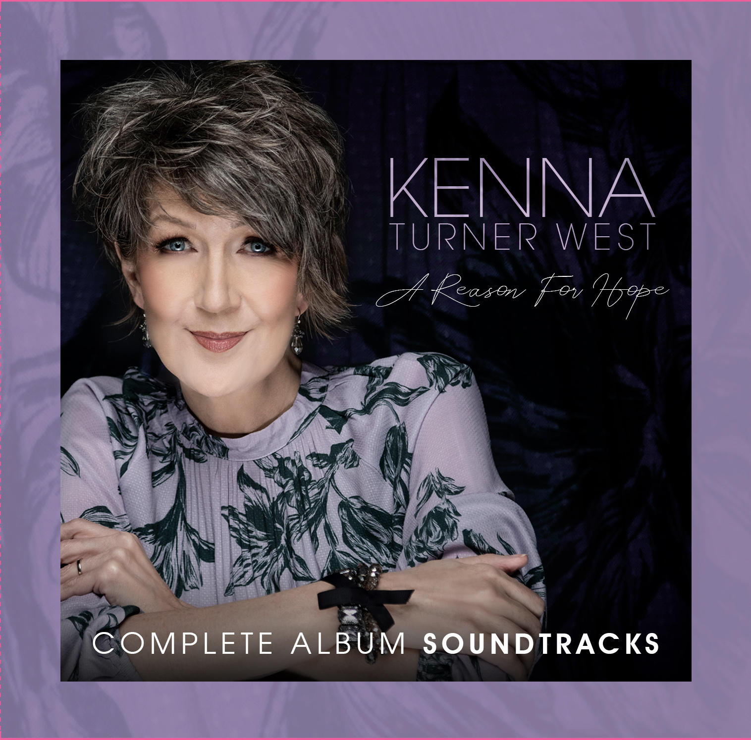 A Reason For Hope SOUNDTRACK CD - Kenna Turner West