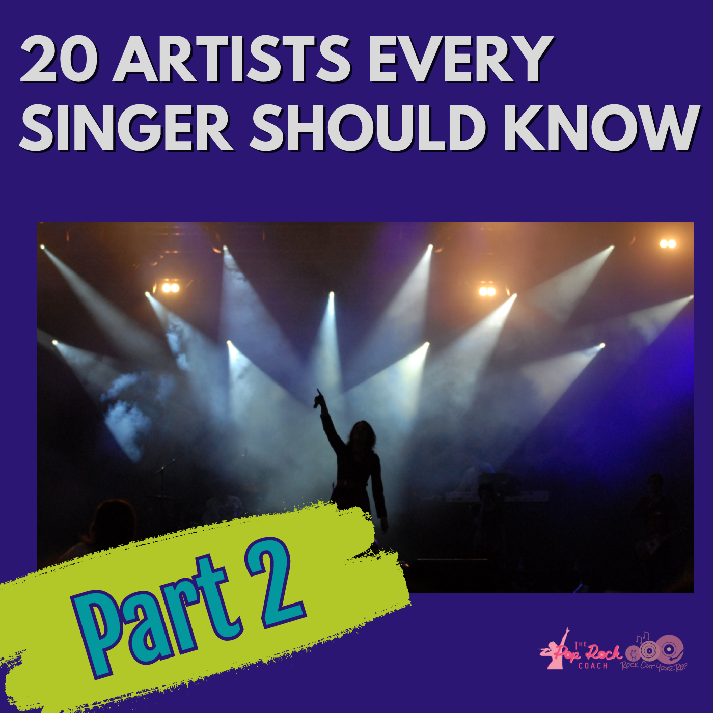 20 Artists Every Singer Should Know - Part 2