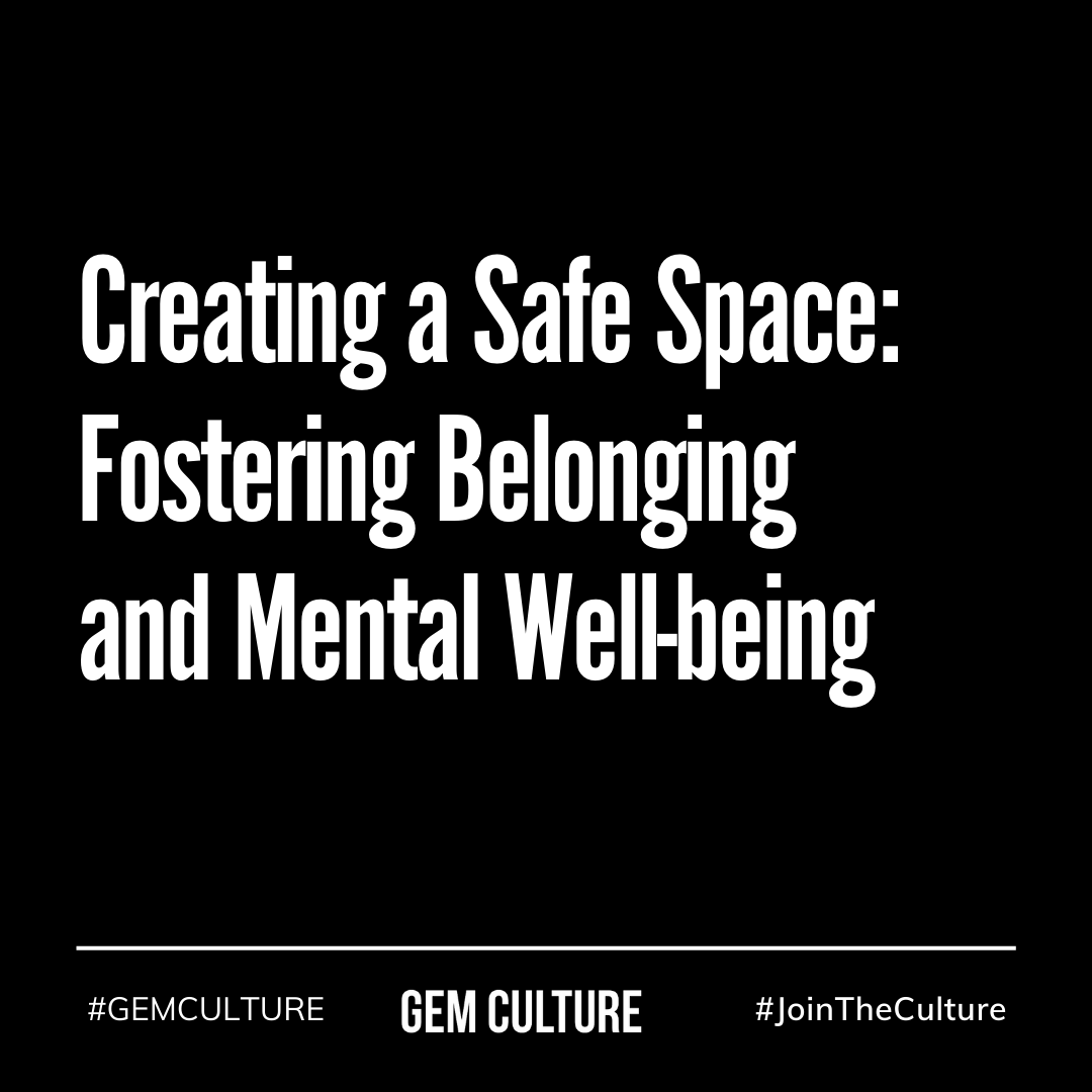 Creating a Safe Space: Fostering Belonging and Mental Well-being