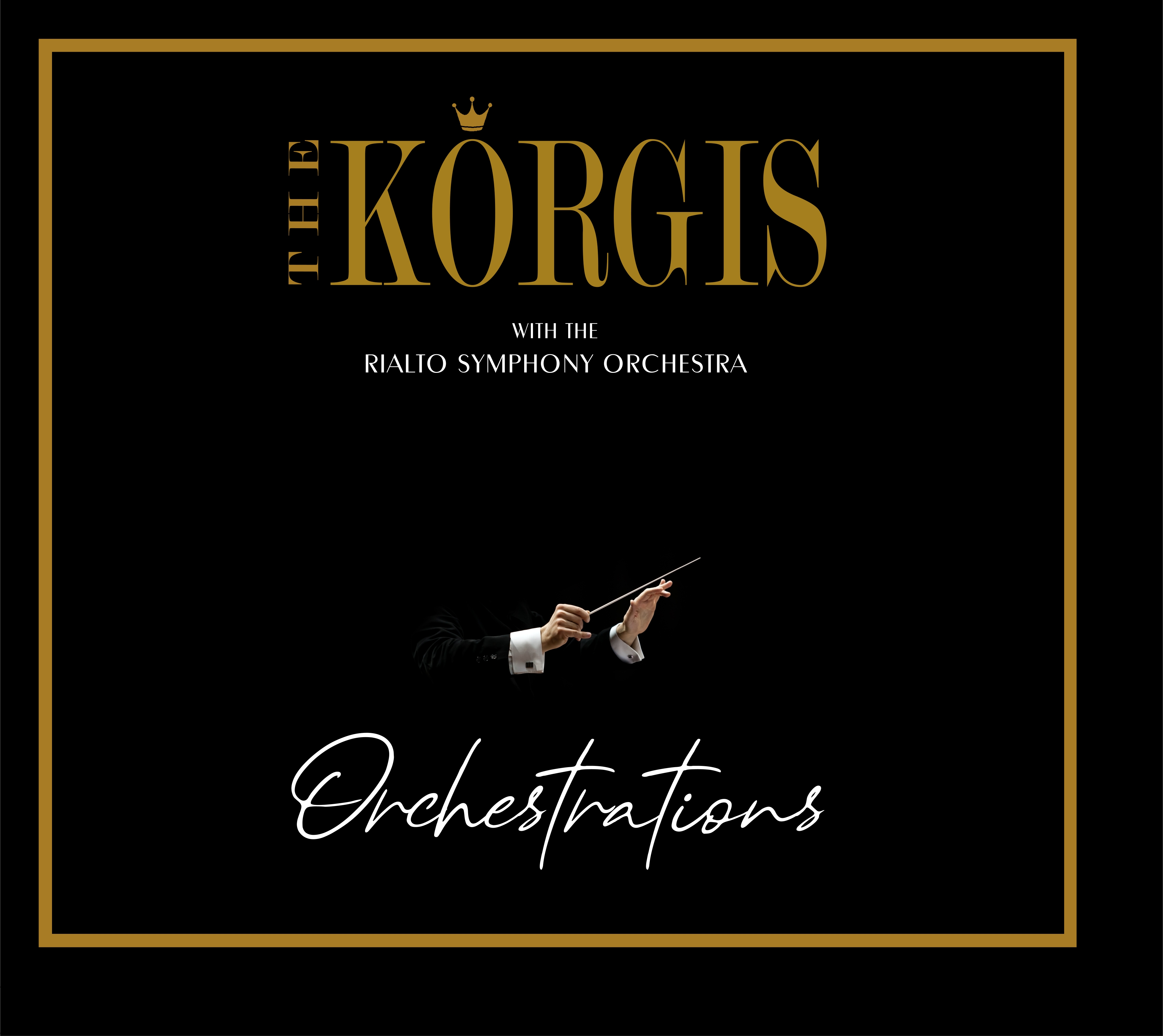 Orchestrations: CD - The Korgis
