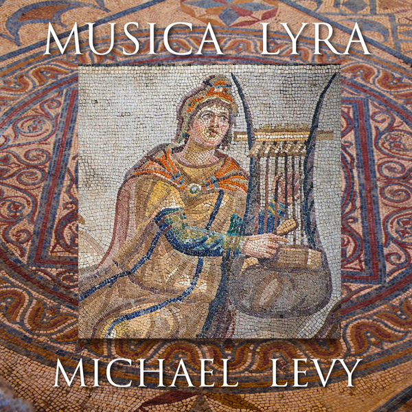 Michael Levy - Composer for Lyre - Ancient Roman Themed Albums