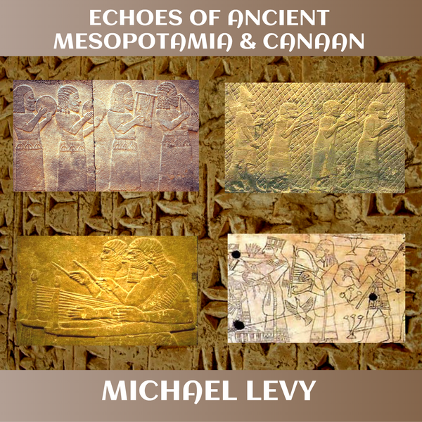 Michael Levy - Composer for Lyre - Ancient Near East Themed Albums