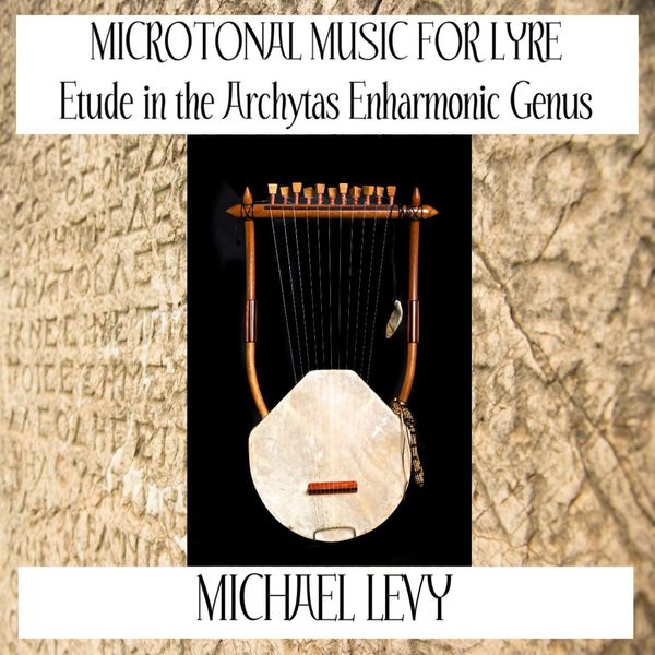 Michael Levy - Composer for Lyre - Singles for Solo Lyre