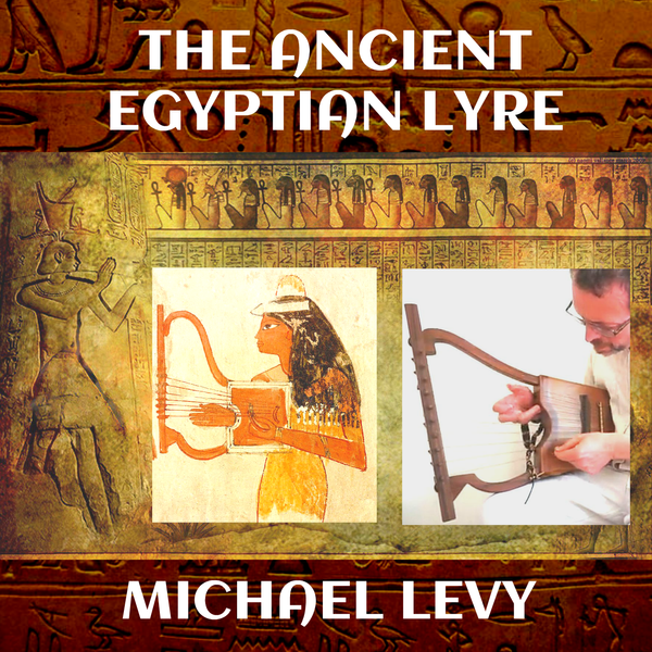 Michael Levy - Composer for Lyre - Ancient Egyptian Themed Albums