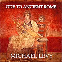 Michael Levy - Composer for Lyre - Ancient Roman Themed Albums
