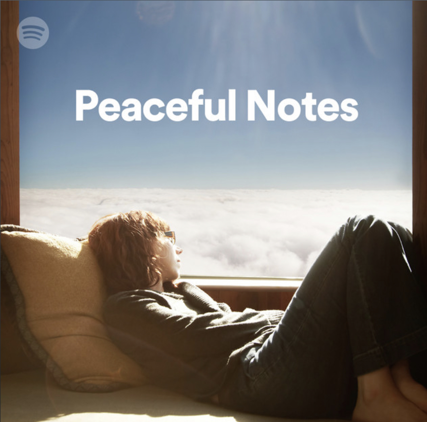 Our first Spotify Editorial! Peaceful Notes...