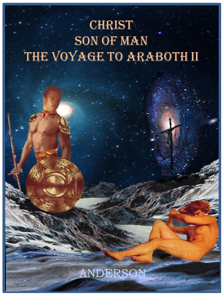 Christ Son of Man - The Voyage to Araboth II