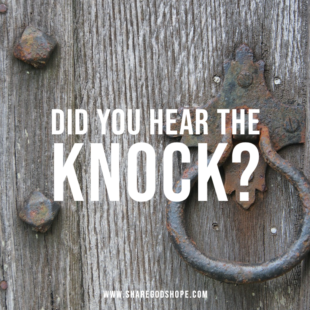 Did You Hear the Knock?