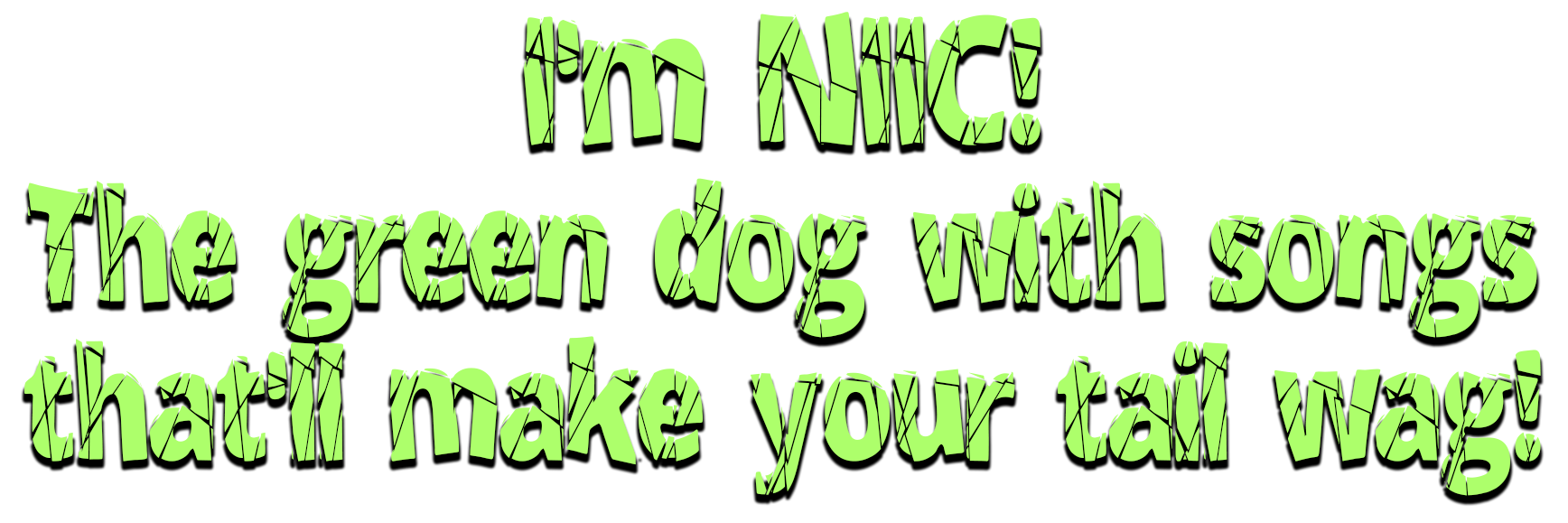 NIIC the Singing Dog