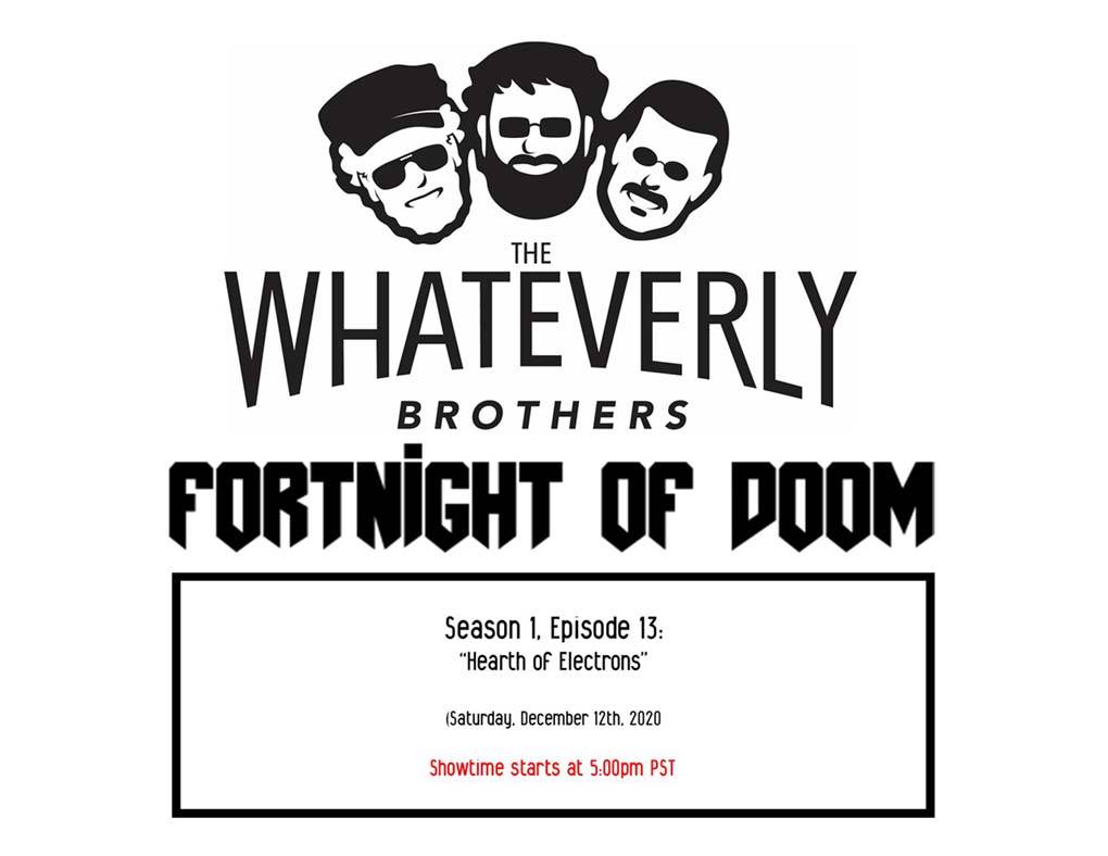 Whateverly Brothers Fortnight of Doom! 12/12/20
